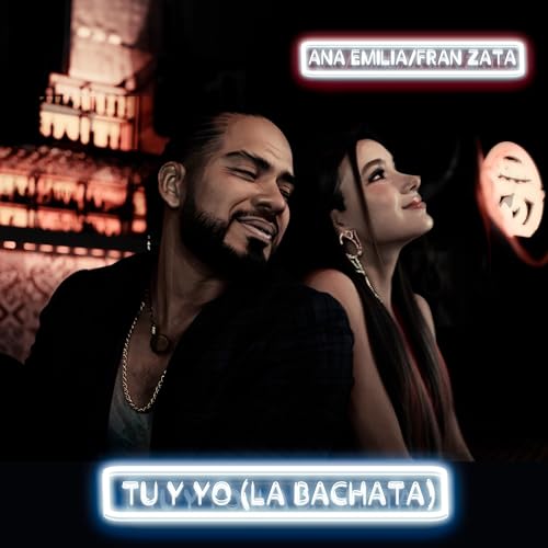 Tú y Yo (La Bachata) by Ana Emilia & Fran Zata on Amazon Music Unlimited