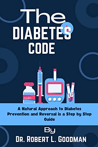 The Diabetes Code: The Natural Approach to Diabetes Prevention and ...
