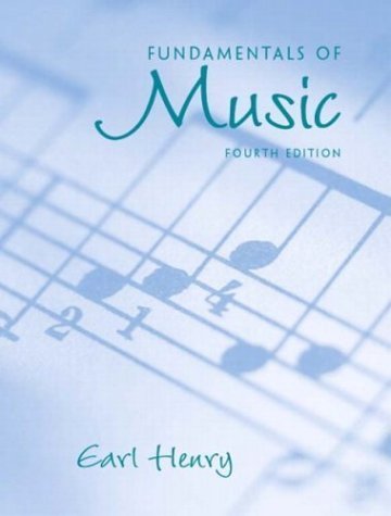 Fundamentals of Music, Fourth Edition ( book only): Henry, Earl ...