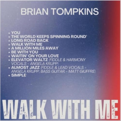 Play Walk with Me by Brian Tompkins on Amazon Music