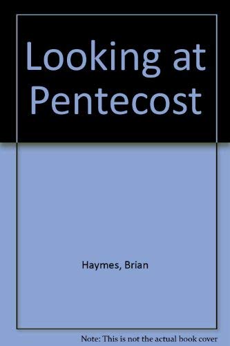 Looking at Pentecost (Looking at): Haymes, Brian: 9780719707629: Amazon ...