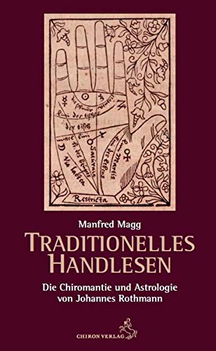 Traditionelles Handlesen: Die Chiromantie und Astrologie von Johannes ...