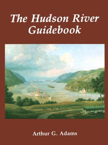 Amazon.com: The Hudson River Guidebook: 9780823216796: Adams, Arthur G ...