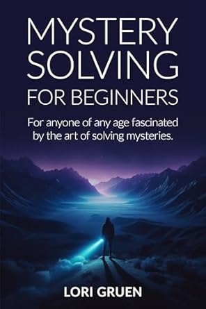 Amazon.com: Mystery Solving For Beginners eBook : Gruen, Lori: Kindle Store