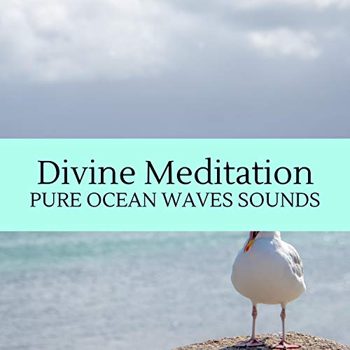 Play Divine Meditation - Pure Ocean Waves Sounds by Rainbow Wave Sounds ...