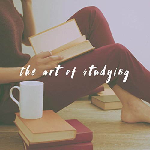 The Art Of Studying von Classical Study Music, Relaxing Piano Music ...