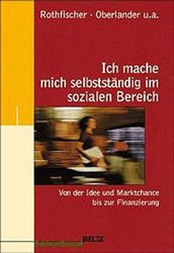 Ich mache mich selbstständig im sozialen Bereich: Von der Idee und ...