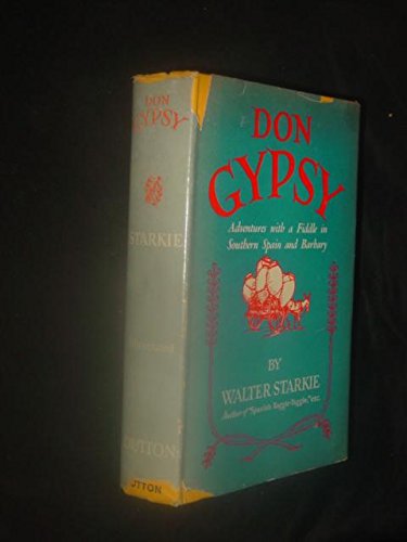 DON GYPSY: Adventures with a Fiddle in Southern Spain and Barbary ...