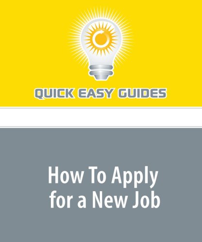 How To Apply for a New Job: Amazon.co.uk: Easy Guides, Quick ...