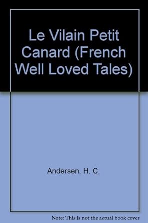 Amazon.com: Le Vilain Petit Canard / the Ugly Duckling (French Well ...
