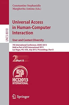 Universal Access in Human-Computer Interaction: User and Context Diversity: 7th International ...