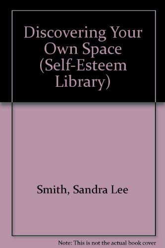 Amazon.com: Discovering Your Own Space (Self-esteem Library ...