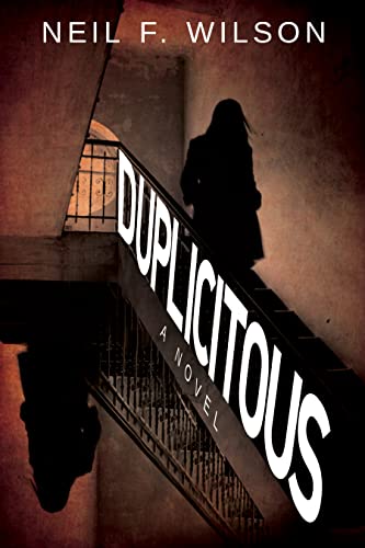 Amazon.com: Duplicitous: A Novel eBook : Wilson, Neil F.: Kindle Store
