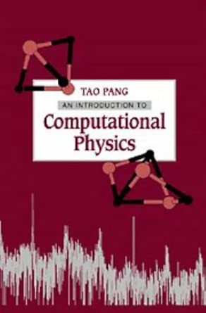 An Introduction to Computational Physics: Pang, Tao: 9780521485920: Amazon.com: Books