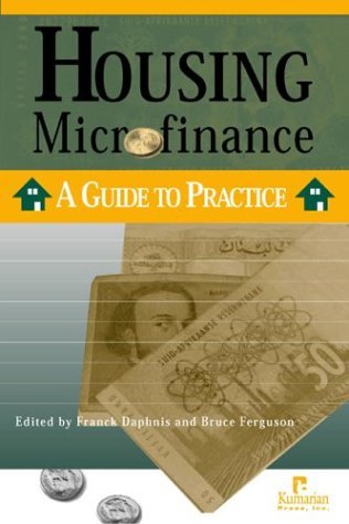 Housing Microfinance: A Guide to Practice: Daphnis, Franck, Ferguson ...