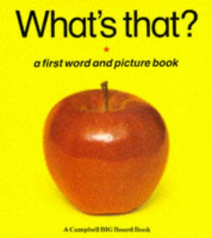 What's That?: A First Word and Picture Book (A Campbell BIG Board Book ...