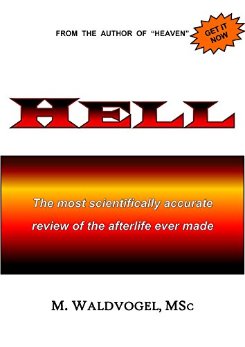 HELL: The most scientifically accurate review of the afterlife ever ...