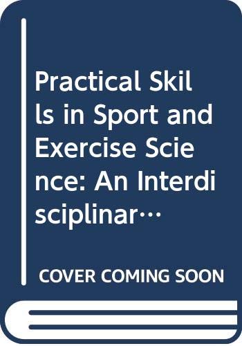 Practical Skills in Sport and Exercise Science: An Interdisciplinary ...