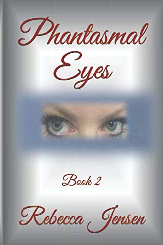 Amazon.com: Phantasmal Eyes: Book 2 (Jewel Eyes): 9781973233480: Jensen ...