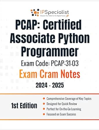 PCAP: Certified Associate Python Programmer Exam Code: PCAP-31-03 ...