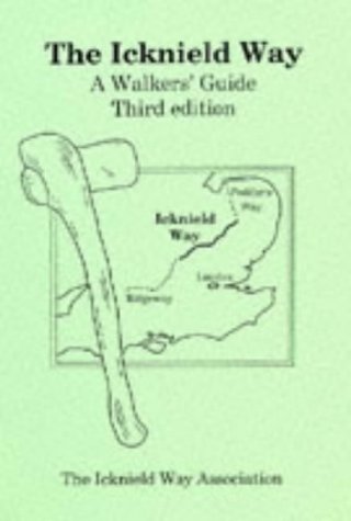 Icknield Way: A Walkers' Guide Along the Oldest Road in Britain Linking ...