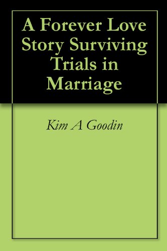 A Forever Love Story Surviving Trials in Marriage - Kindle edition by ...