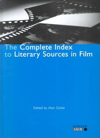 Amazon | The Complete Index to Literary Sources in Film | Goble, Alan ...