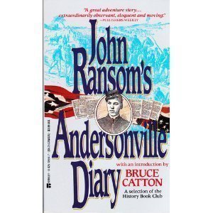 John Ransom's Andersonville Diary/Life Inside the Civil War's Most ...
