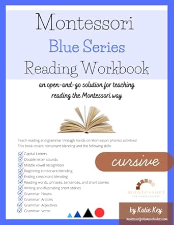 Montessori Blue Series Reading Workbook - Cursive: Key, Katie ...