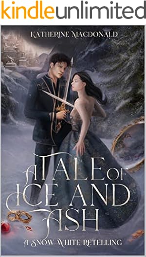 Amazon.com: A Tale of Ice and Ash: A Snow White Retelling (The Fey Collection) eBook : Macdonald ...