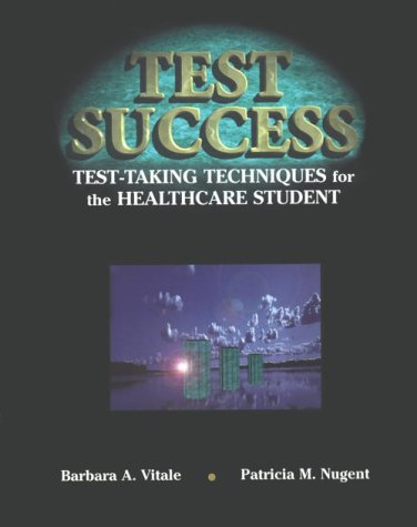 Amazon.com: Test Success: Test-Taking for the Healthcare Student ...