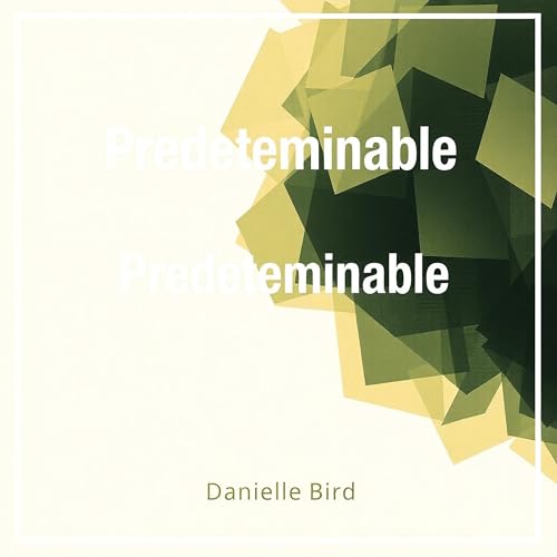 Play Predeterminable by Danielle Bird on Amazon Music Unlimited