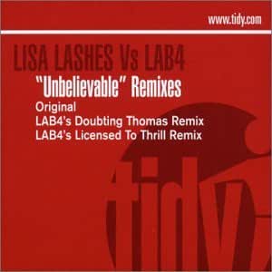 Unbelievable: Remixes by Lisa Lashes: Amazon.co.uk: CDs & Vinyl