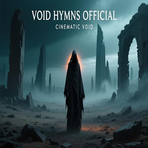 Amazon Music UnlimitedでVOID HYMNS OFFICIALのCinematic Void: Melancholic ...