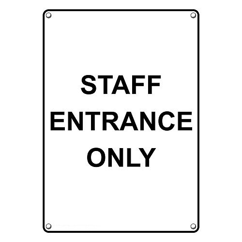 Amazon.com: Weatherproof Plastic Vertical Staff Entrance Only Sign with ...