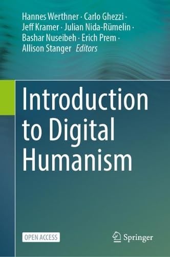 Amazon.com: Introduction to Digital Humanism: 9783031453038: Werthner ...