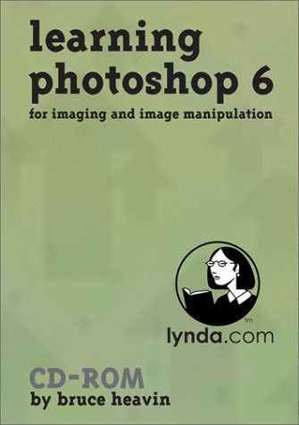 Learning Photoshop 6: Heavin, Bruce: 9781930727076: Amazon.com: Books