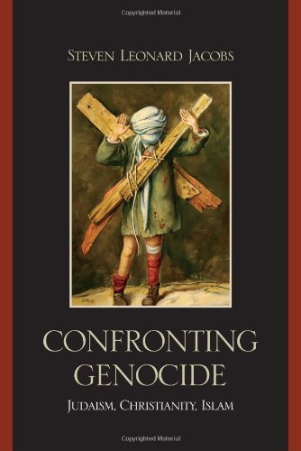 Confronting Genocide: Judaism, Christianity, Islam eBook : Jacobs ...