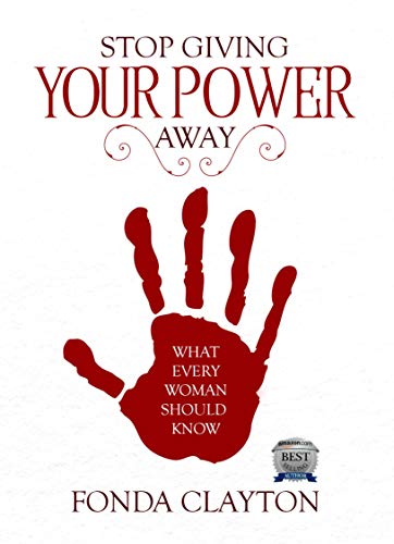 Stop Giving Your Power Away: What Every Woman Should Know eBook ...