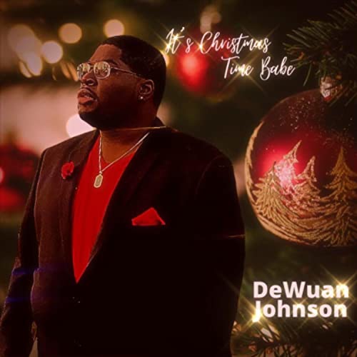 It's Christmas Time Babe de Dewuan Johnson no Amazon Music Unlimited