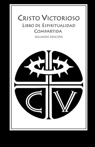 Cristo Victorioso: Libro de Espiritualidad Compartida: Carter, Ryan ...