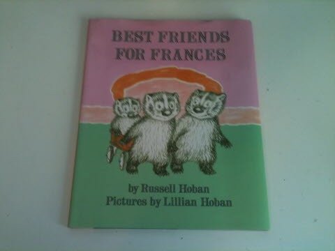 Best Friends for Frances (1994): Hoban, Russell; Hoban, Lillian ...