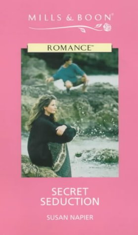 Secret Seduction (Romance): Napier, Susan: 9780263166118: Amazon.com: Books