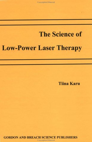 Science of Low Power Laser Therapy: 9789056991081: Medicine & Health ...