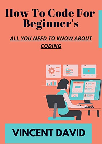 Amazon.com: How to Code For Beginners: All You Need To Know About ...