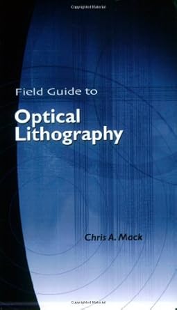 Amazon | Field Guide to Optical Lithography (Field Guides) | MacK ...