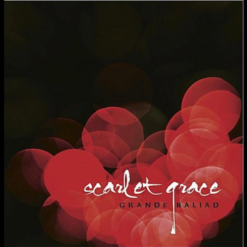 Amazon MusicでGrande BaliadのScarlet Graceを再生する