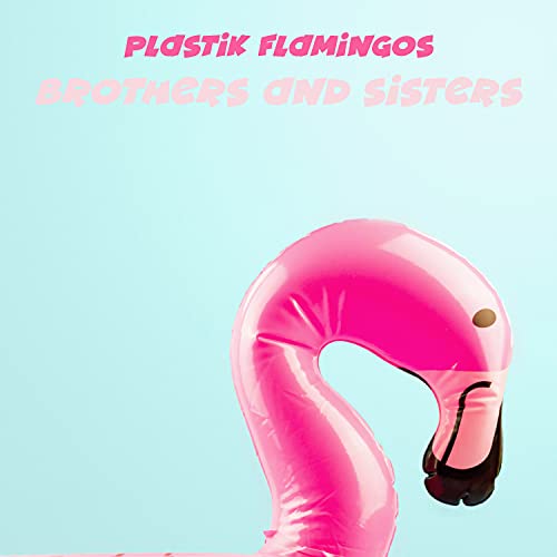 Brothers and Sisters de Plastik Flamingos en Amazon Music Unlimited