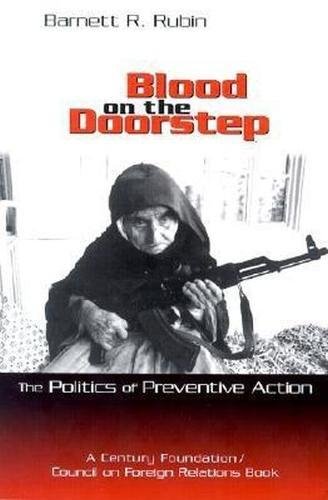 Amazon | Blood on the Doorstep: The Politics of Preventive Action | Rubin, Barnett R. | Diplomacy