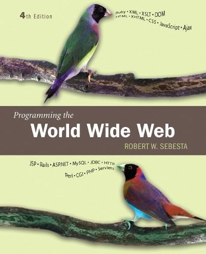 Programming the World Wide Web (4th Edition): Sebesta, Robert W ...